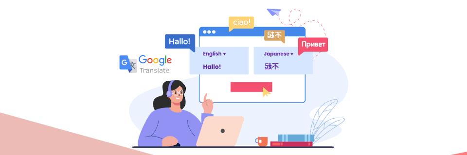 Cara Translate Bahasa Otomatis dan Akurat, Tanpa Aplikasi! - Pilar Pos